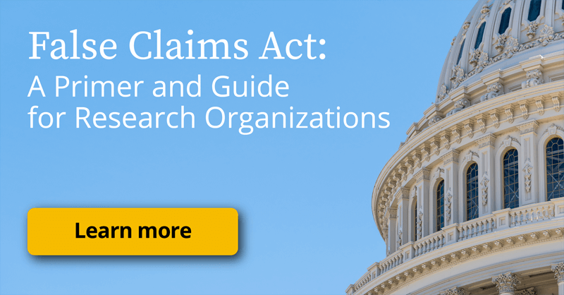 False Claims Act: A Guide for Research Organizations