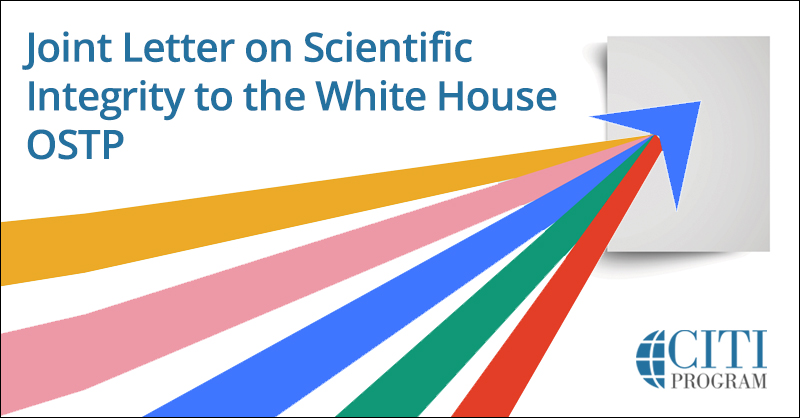 Joint Letter on Scientific Integrity to the White House OSTP | CITI Program