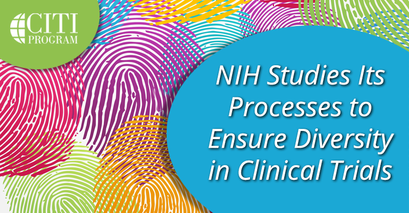 NIH Studies Its Processes for Diversity in Clinical Trials
