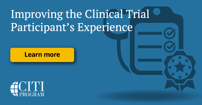 Improving the Clinical Trial Participant’s Experience