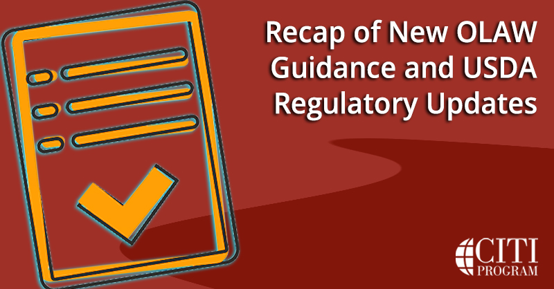 Recap of New OLAW Guidance and USDA Regulatory Updates | CITI Program