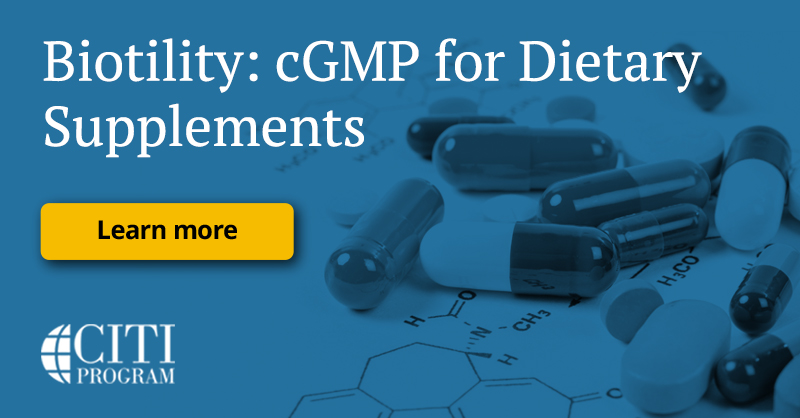 Biotility: CGMP for Dietary Supplements | CITI Program