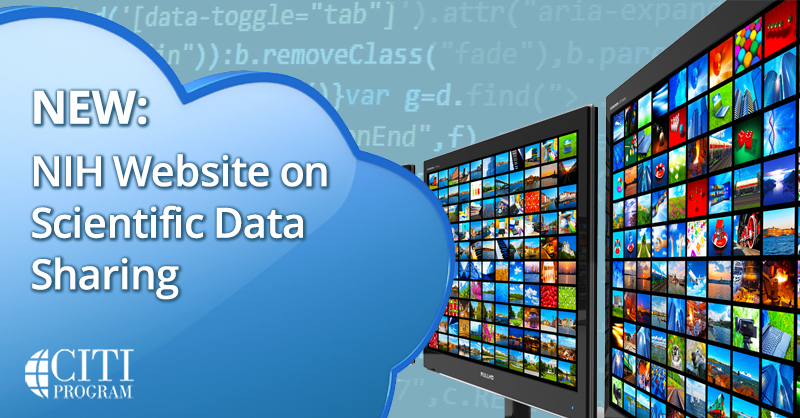 New NIH Website on Scientific Data Sharing | CITI Program