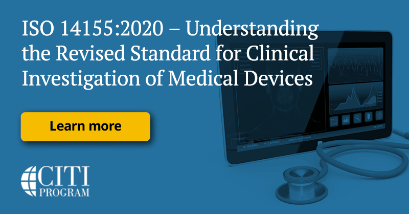 New Webinar - Understanding ISO 14155:2020 Revisions | CITI Program