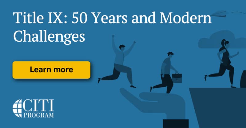 Title IX: 50 Years and Modern Challenges | CITI Program