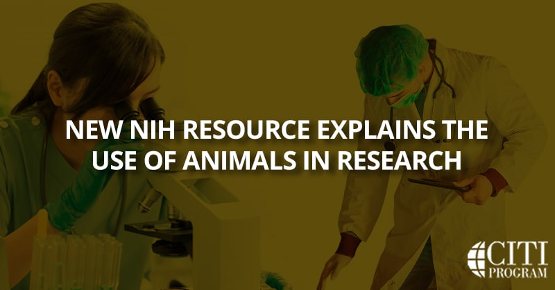 NIH Resource Explains the Use of Animals in Research