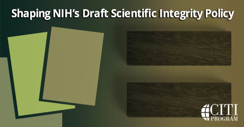 Shaping NIH's Draft Scientific Integrity Policy
