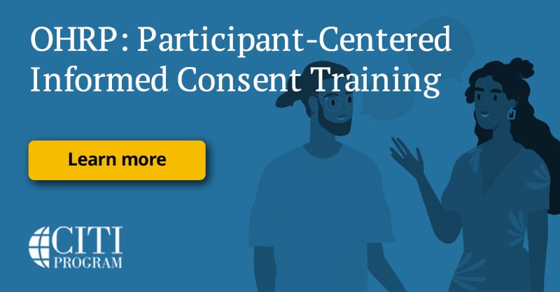 OHRP: Participant-Centered Informed Consent Training | CITI Program