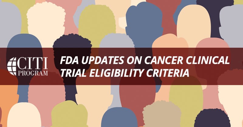 FDA Updates: Cancer Clinical Trial Eligibility Criteria