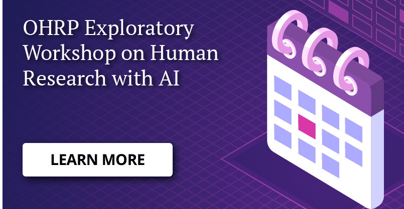 OHRP Workshop on Human Research with AI
