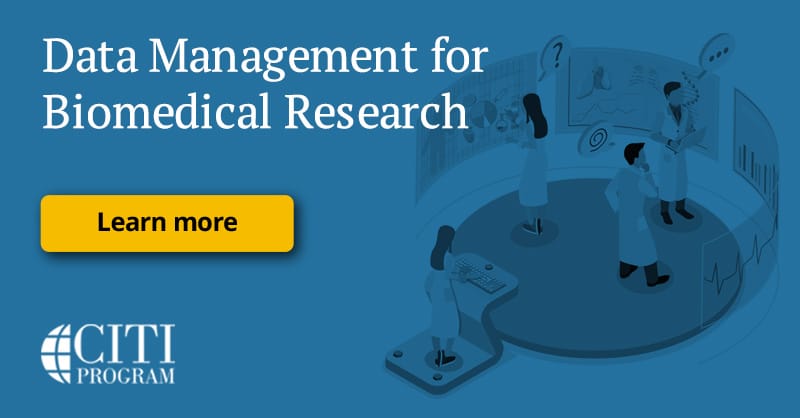 Data Management for Biomedical Research | CITI Program