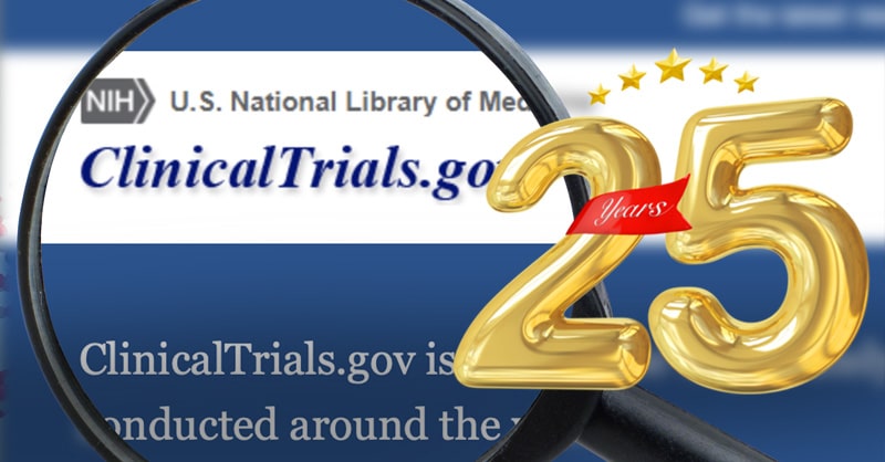Celebrating 25 Years of ClinicalTrials.gov