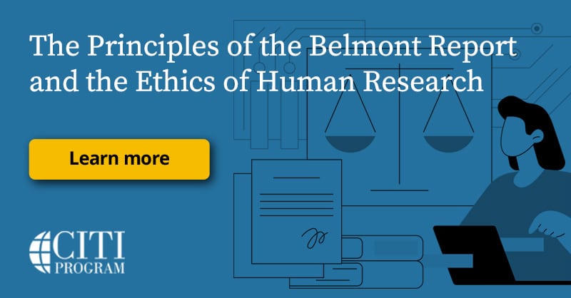 The Belmont Report and the Ethics of Human Research
