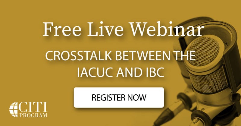 Free Live Webinar on Crosstalk Between the IACUC and IBC