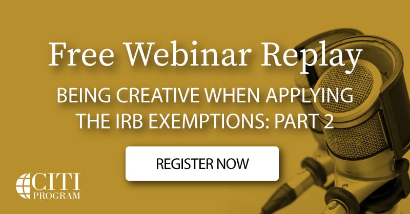 Free Webinar Replay on Applying the IRB Exemptions: Part 2
