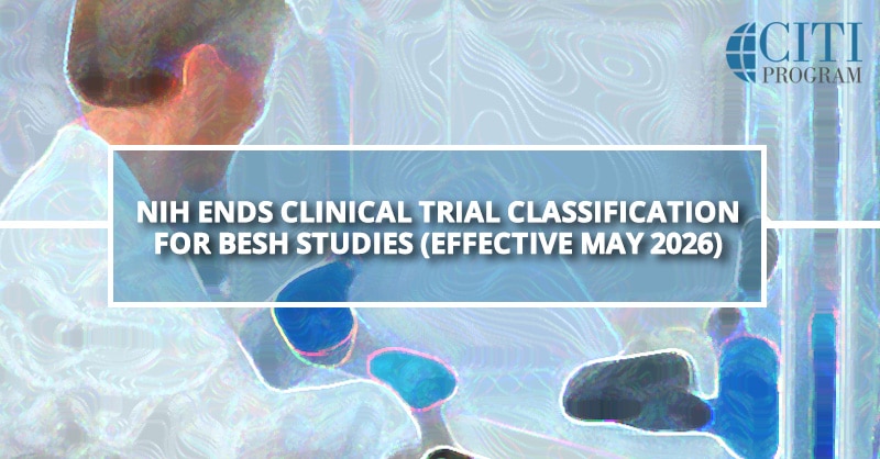 NIH Ends Clinical Trial Classification for BESH Studies