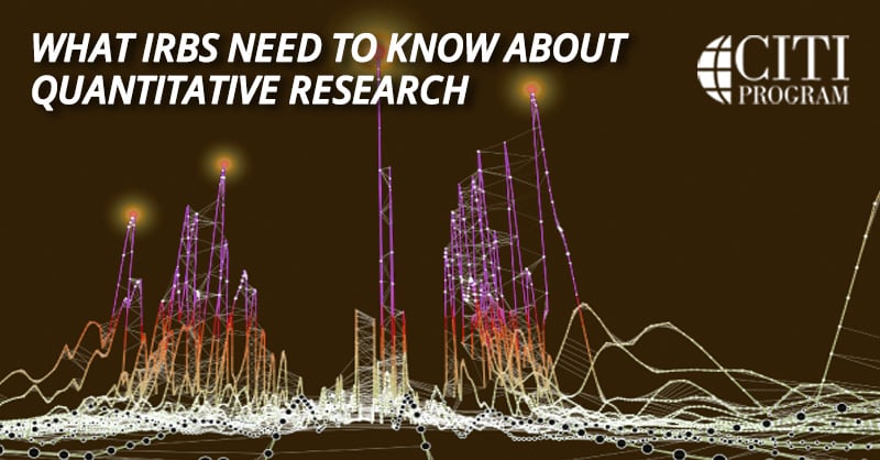 What IRBs Need to Know About Quantitative Research